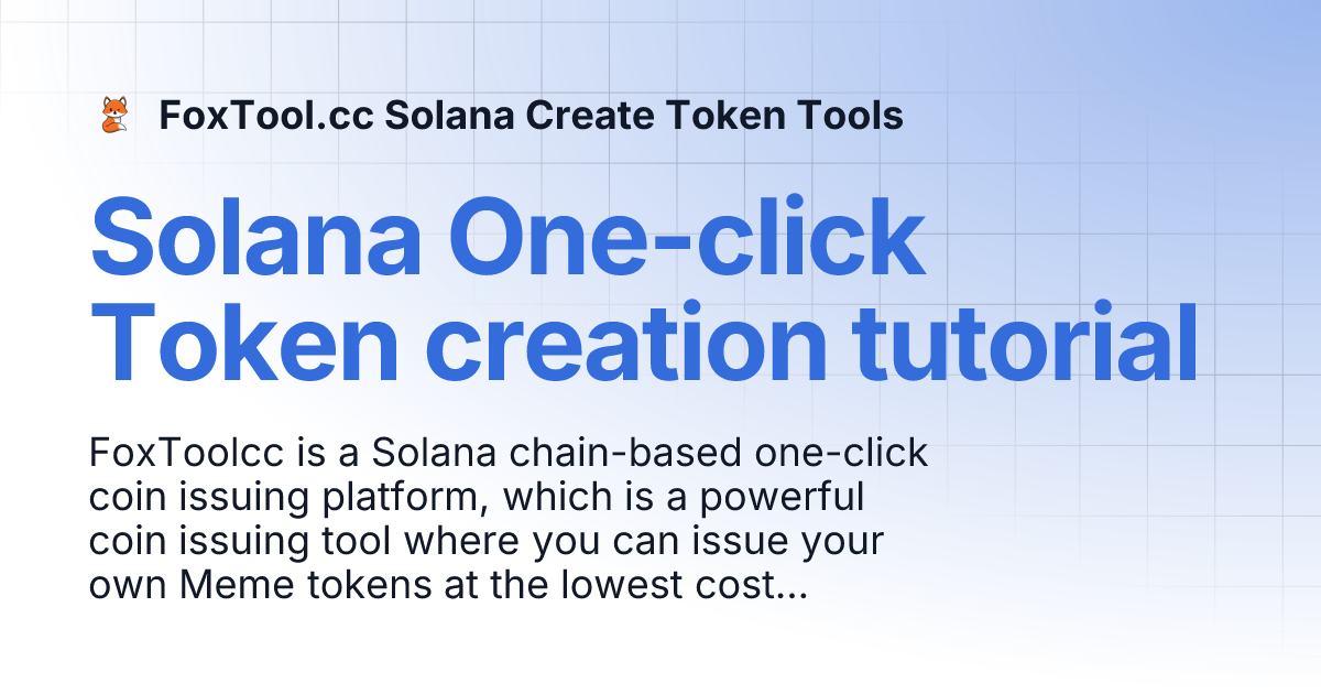 Solana One-click Token creation tutorial | FoxTool.cc Solana Create Token Tools